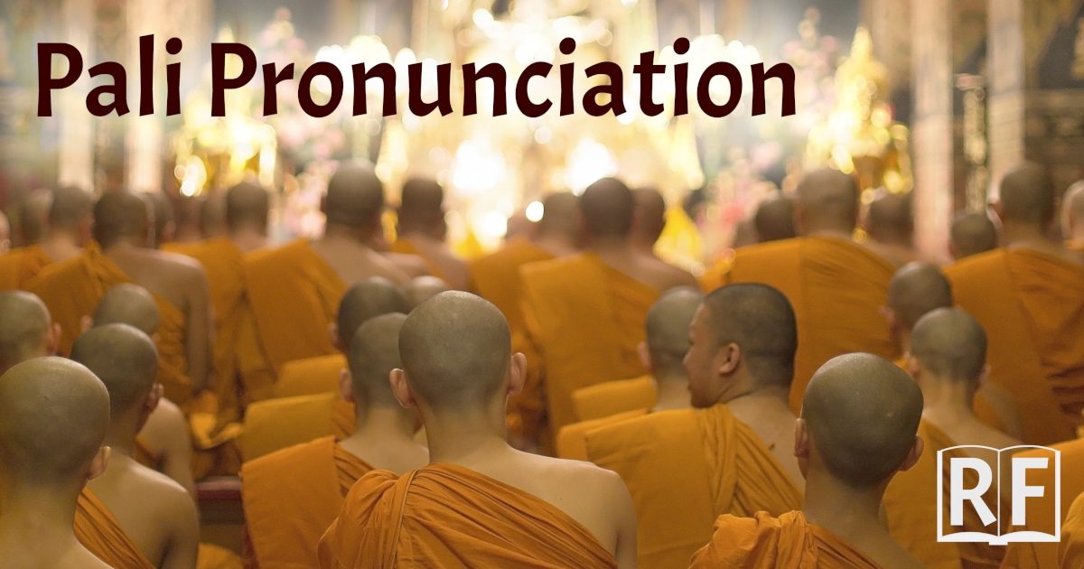 Pali Word Pronunciation Recordings – Reading Faithfully