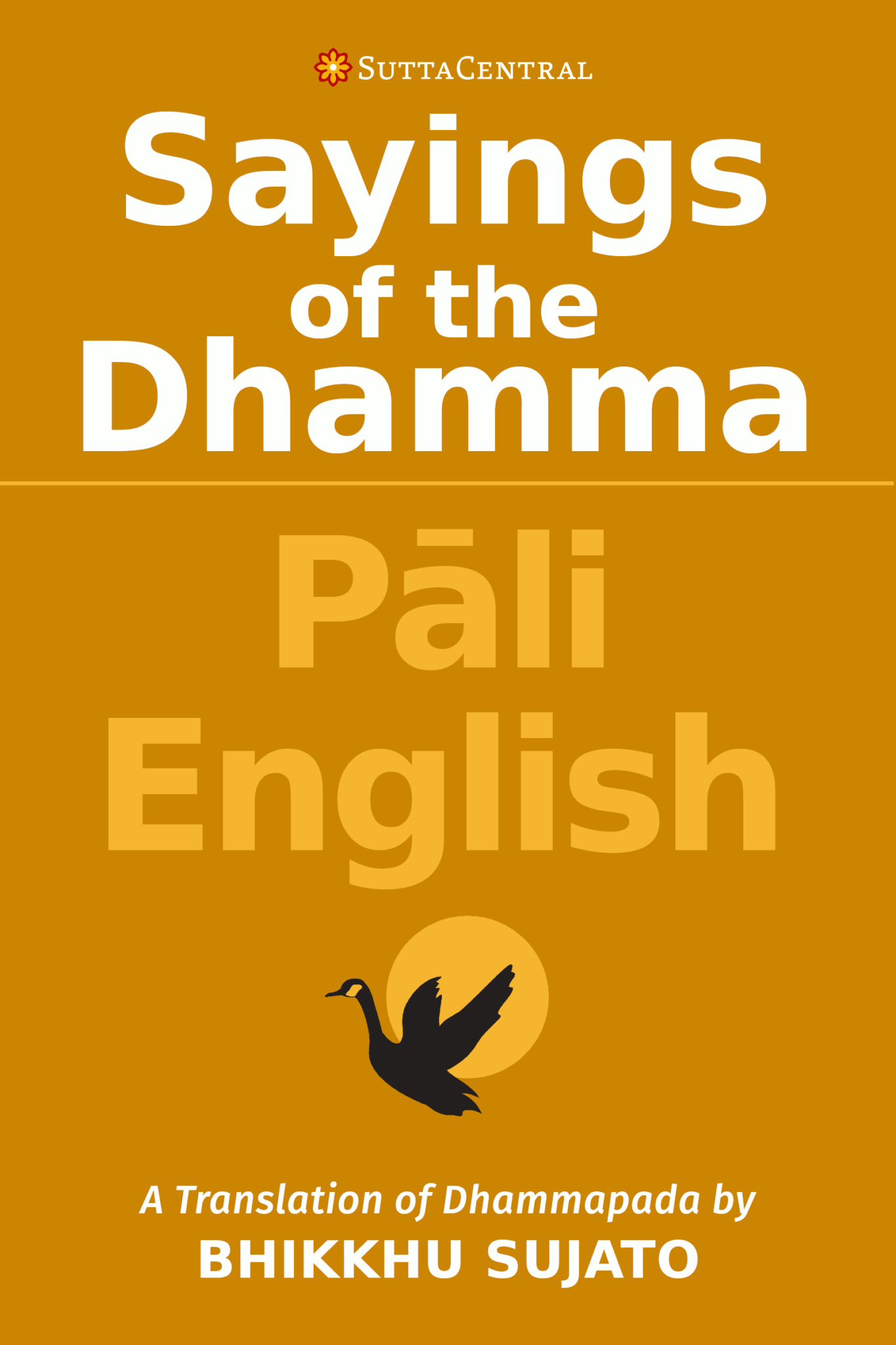 Dhammapada translated by Bhikkhu Sujato—English & Pali-English—Free ...